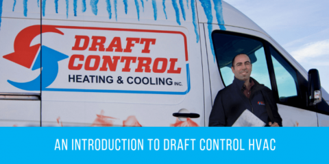 An Introduction to Draft Control HVAC - Draft Control Heating & Cooling